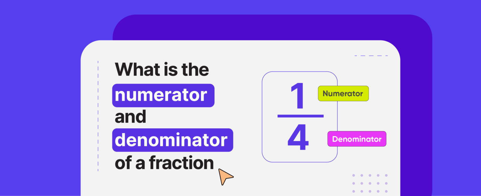 What Is the Numerator and Denominator of a Fraction?